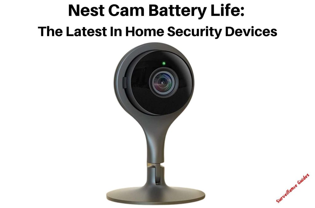 Nest Cam: The Latest In Home Security Devices