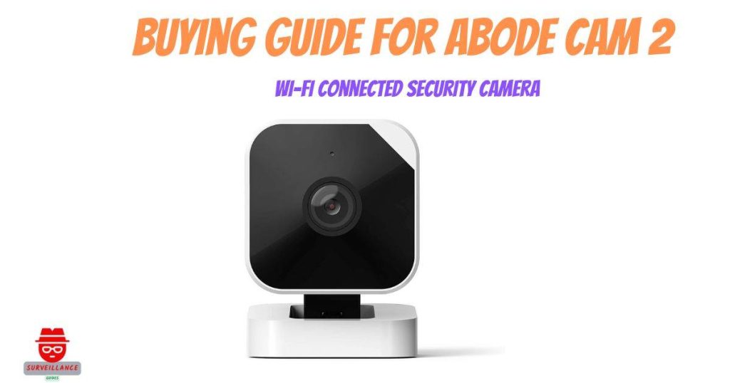 Buying Guide for Abode Cam 2