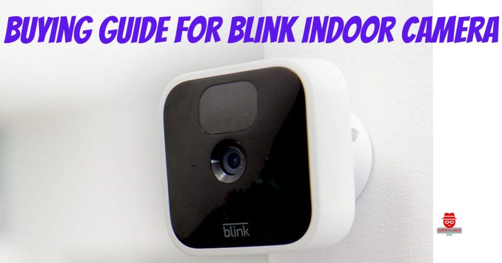 Buying Guide for Blink Indoor Camera