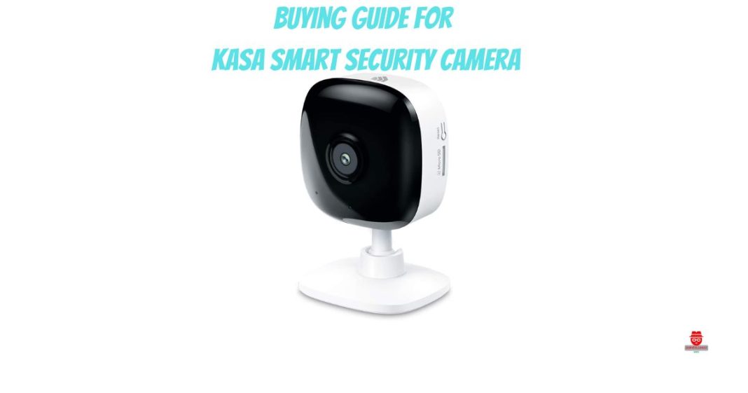 Buying Guide for Kasa Smart Security Camera for Baby monitor
