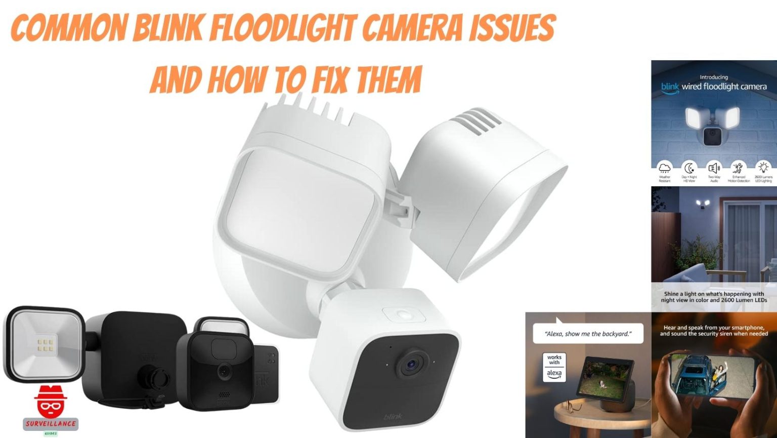 Common Blink Floodlight Camera Issues and How to Fix Them