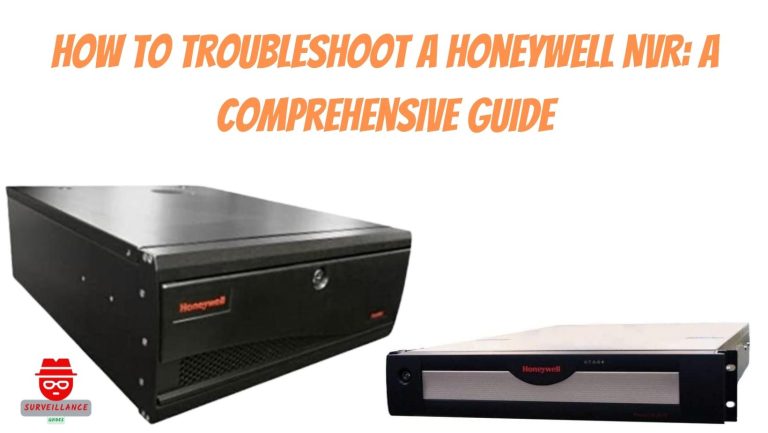 How to Troubleshoot a Honeywell NVR: A Comprehensive Guide How to Troubleshoot a Honeywell NVR: A Comprehensive Guide