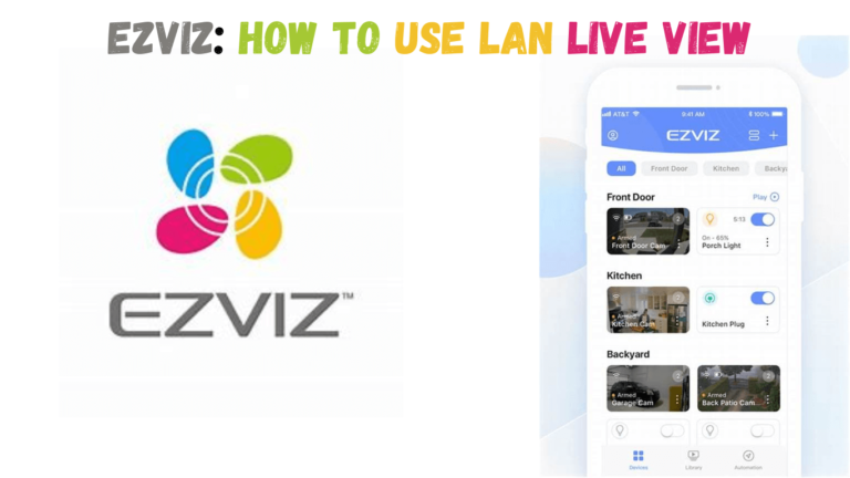 EZVIZ: How to Use LAN Live View