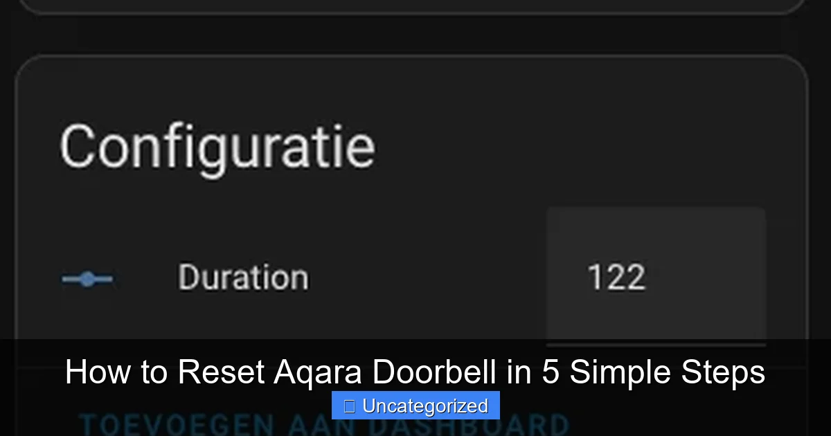 How to Reset Aqara Doorbell in 5 Simple Steps