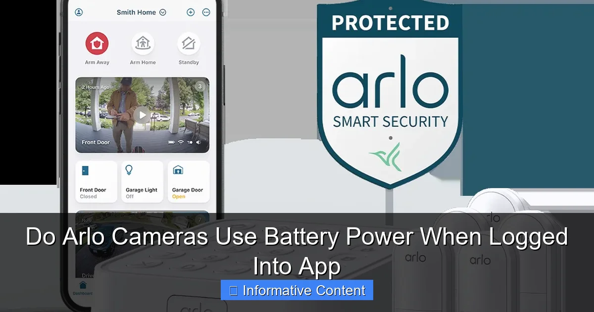 Do Arlo Cameras Use Battery Power When Logged Into App