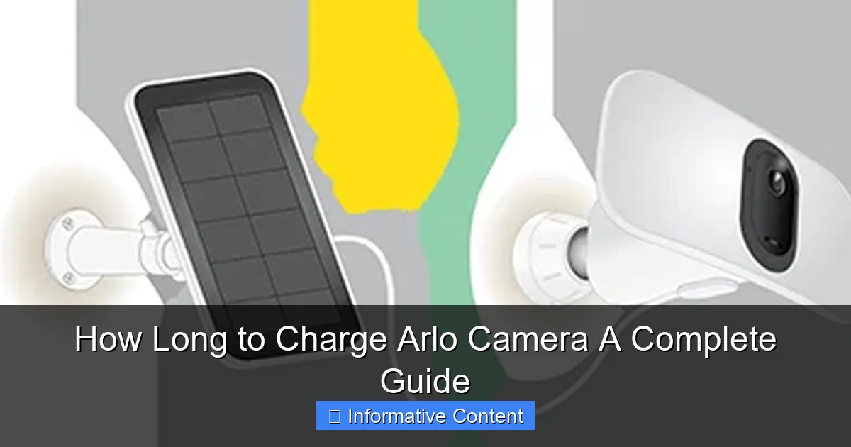 How Long to Charge Arlo Camera A Complete Guide